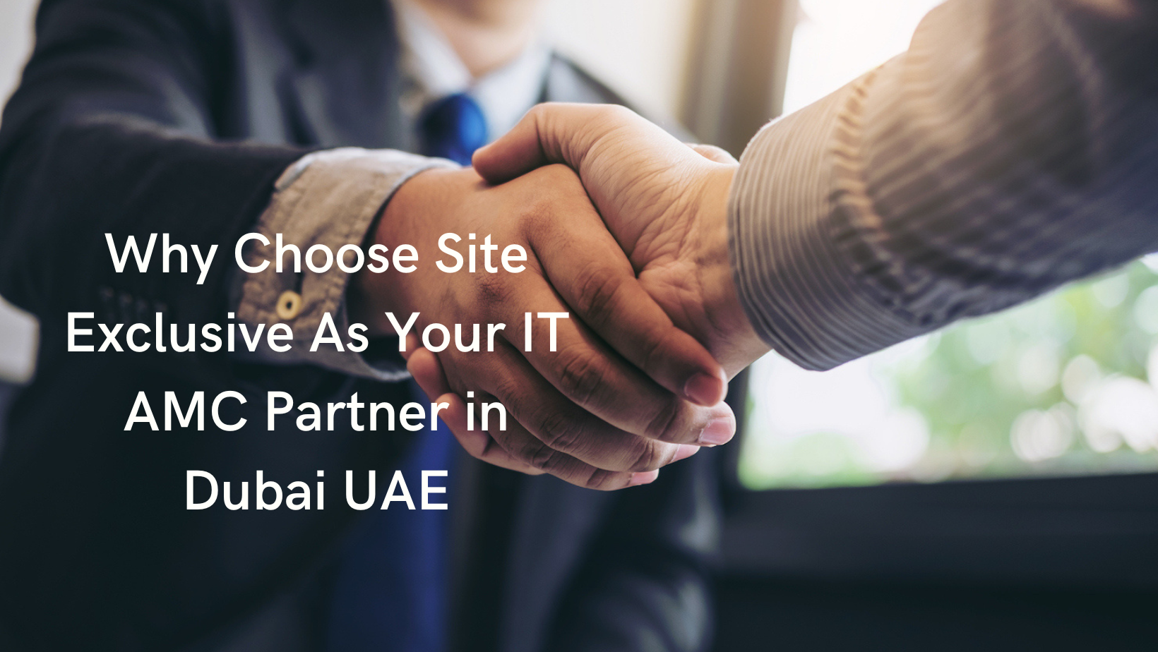 Why Choose Site Exclusive As Your IT AMC Partner in Dubai UAE - Site ...